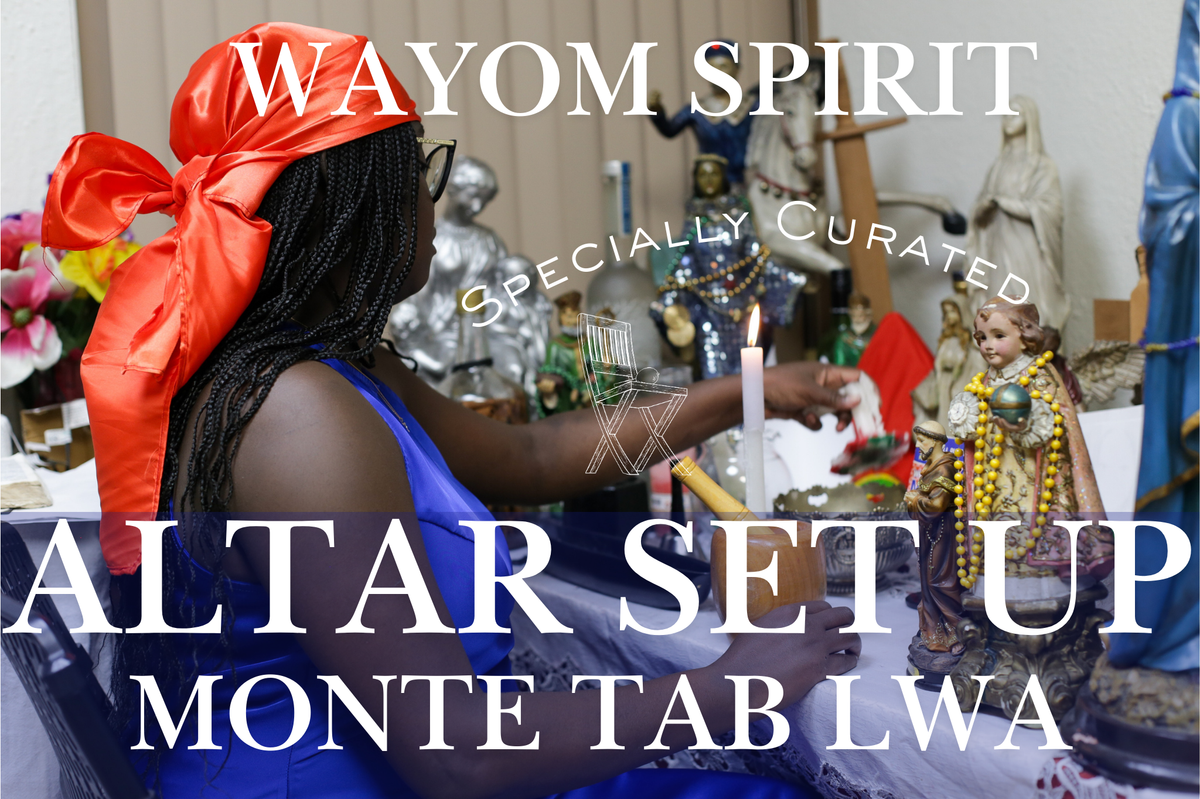 Altar Set Up / Monte Tab Lwa Ceremony / Sevis Tab – Wayom