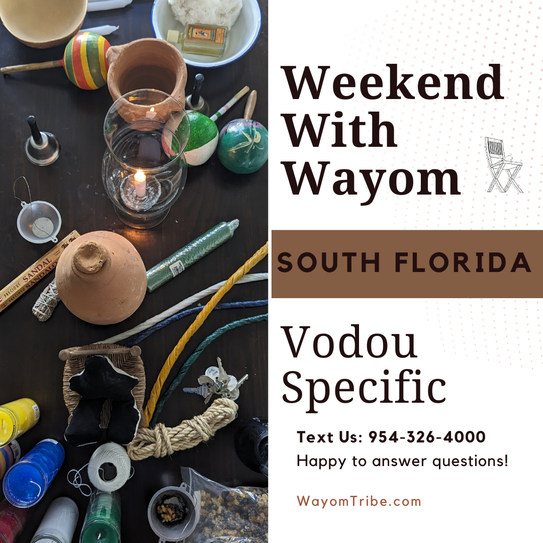 Weekend With Wayom - Vodou Specific